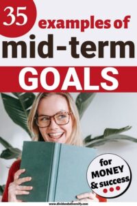 35 Medium-Term Goals Examples (Reclaim Your Life Now!) - Dividends ...