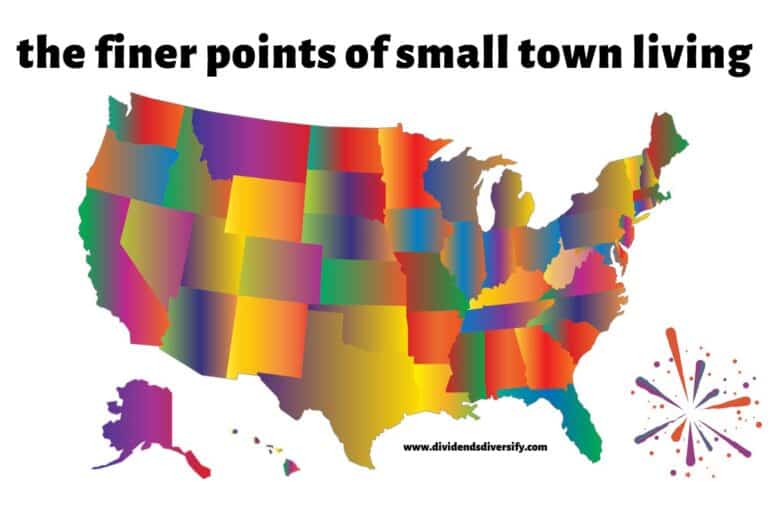 20 Advantages of Living in a Small Town Right Now - Dividends Diversify
