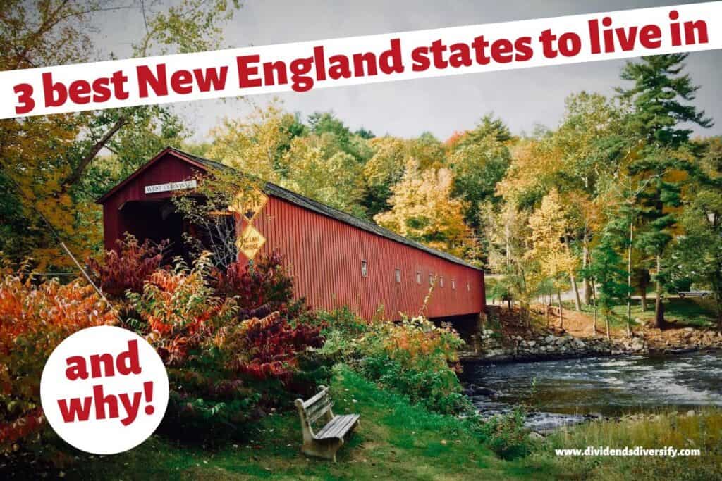 3 Best New England States to Live in and Why - Dividends Diversify