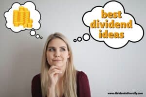 15 Dividend Ideas for Your Money Right Now - Dividends Diversify