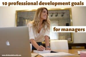 10 Professional Development Goals For Managers to Set Now - Dividends ...