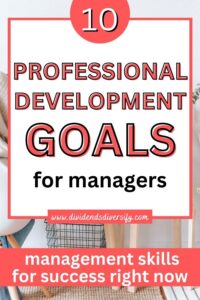 10 Professional Development Goals For Managers to Set Now - Dividends ...