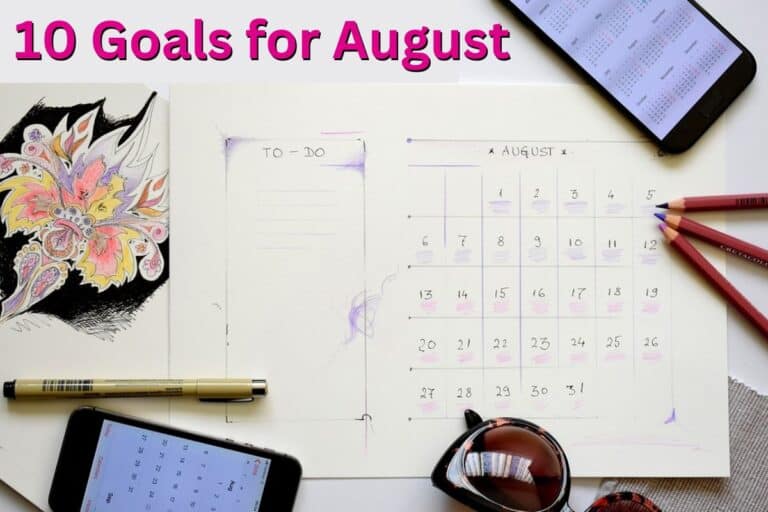 10 August Goals to Reclaim Your Life Right Now - Dividends Diversify