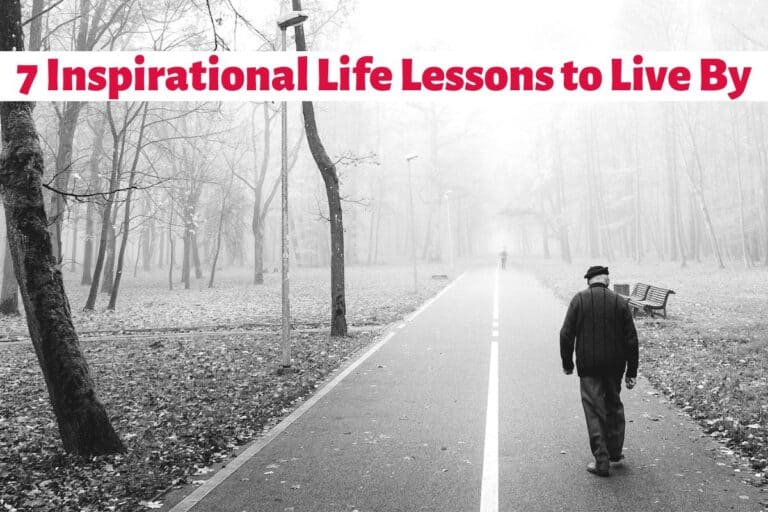 7 Inspirational Life Lessons to Start Living By Right Now - Dividends ...