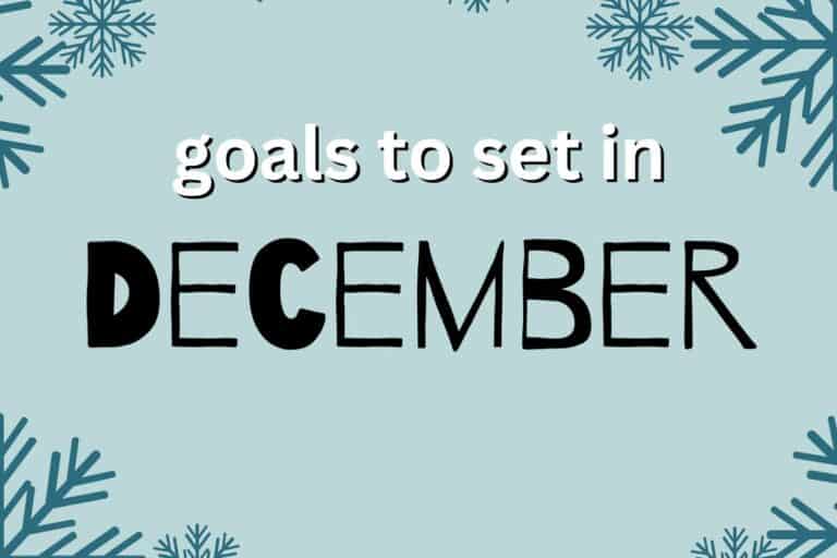 10 December Goals for a Better Life Right Now - Dividends Diversify