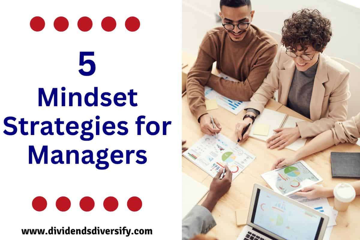 5 Mindset Strategies For Managers That Get Results Now - Dividends ...