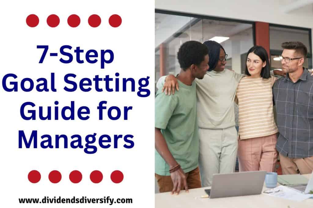 7-Step Goal Setting For Managers Guide to Better Results - Dividends ...