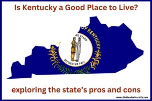 Is Kentucky a Good Place to Live? (18 Pros and Cons) - Dividends Diversify