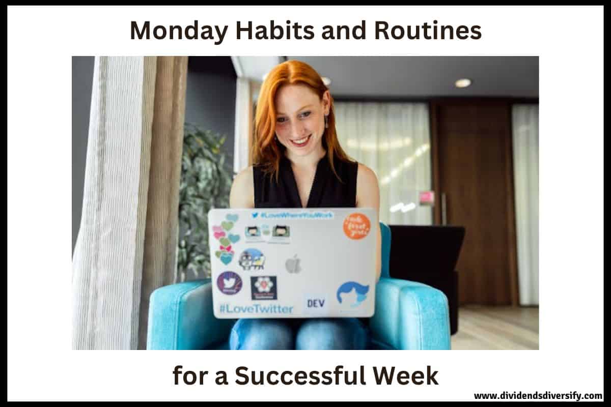 12 Things to Do on Monday for a Successful Week - Dividends Diversify