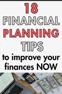 18 Financial Planning Tips to Better Your Finances Right Now ...