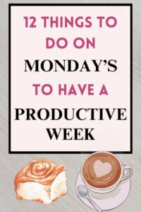 12 Things to Do on Monday for a Successful Week - Dividends Diversify