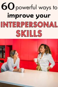 How To Develop Interpersonal Skills - 60 Ways that Guarantee Success ...