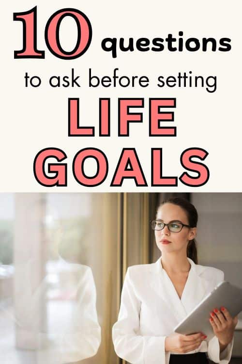 10 Powerful Questions to Ask Yourself Before Setting Life Goals - Dividends Diversify