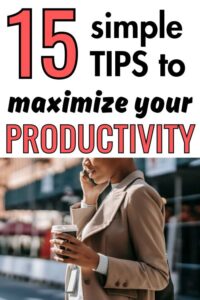 15 Productivity Tips and Tricks to Get More Done - Dividends Diversify