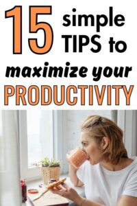15 Productivity Tips and Tricks to Get More Done - Dividends Diversify