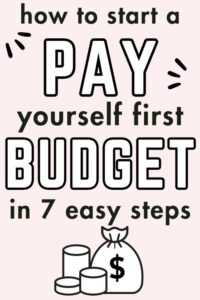 How To Start a Pay Yourself First Budget in 7 Easy Steps - Dividends ...
