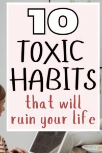 10 Toxic Habits to Quit for a Better Life - Dividends Diversify