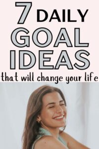 7 Daily Goal Ideas that Will Change Your Life Forever - Dividends Diversify