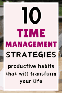 10 Time Management Strategies for Learning How To be Productive ...