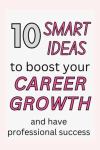 10 Career Growth Ideas That Will Boost Your Professional Success ...